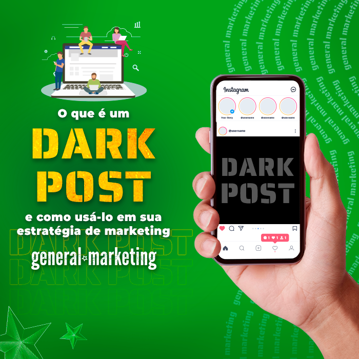 O que é um Dark Post e como usar em sua estratégia de marketing?
