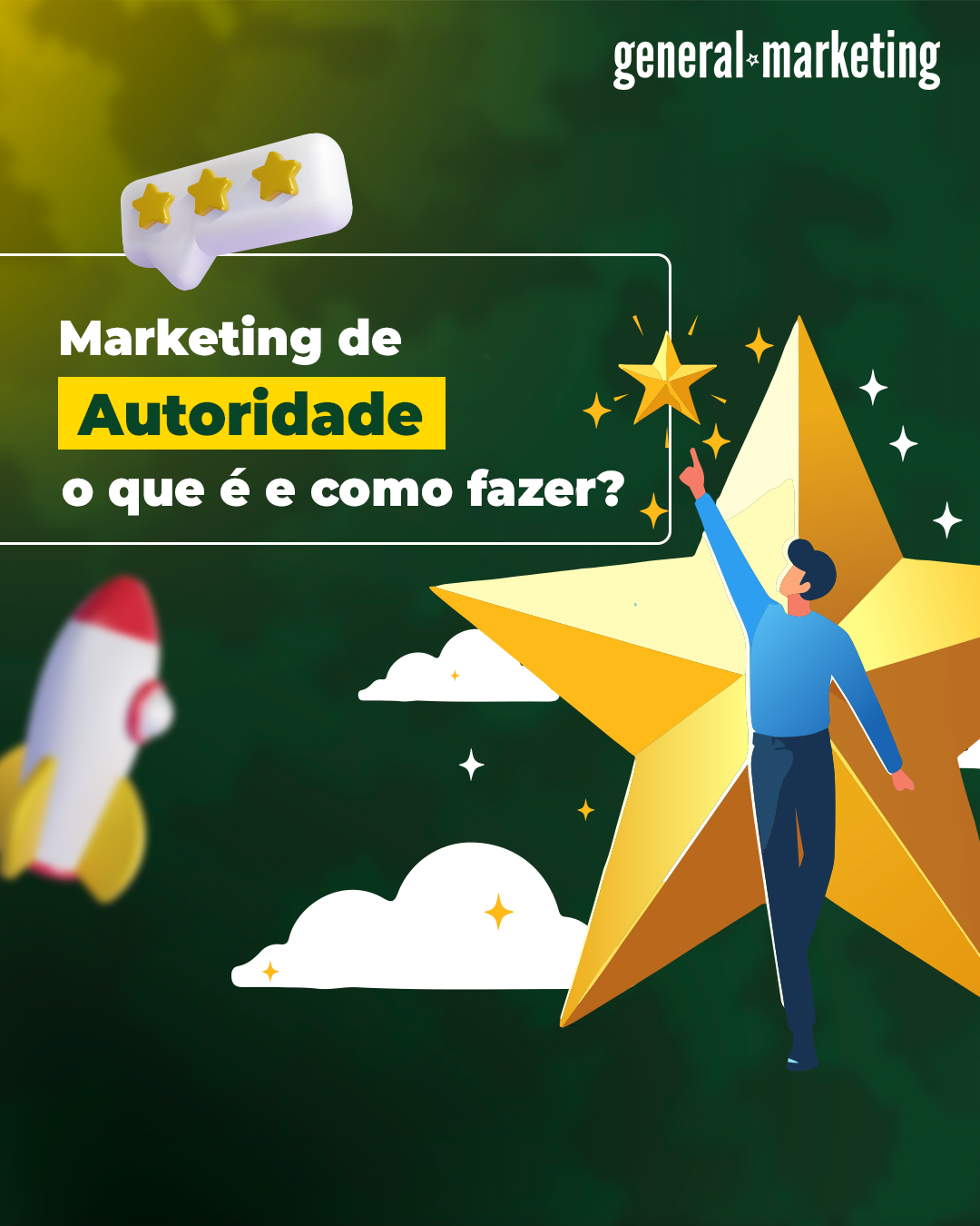 Marketing de Autoridade: o que é e como fazer? - General Marketing Marketing de Autoridade: o que é e como fazer? - General Marketing